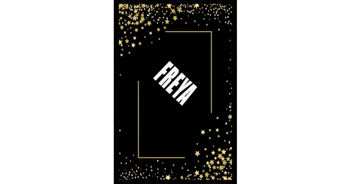 FREYA (6x9 Journal): Lined Writing Notebook with Personalized Name, 110 ...