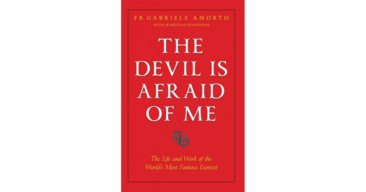 The Devil is Afraid of Me by Gabriele Amorth
