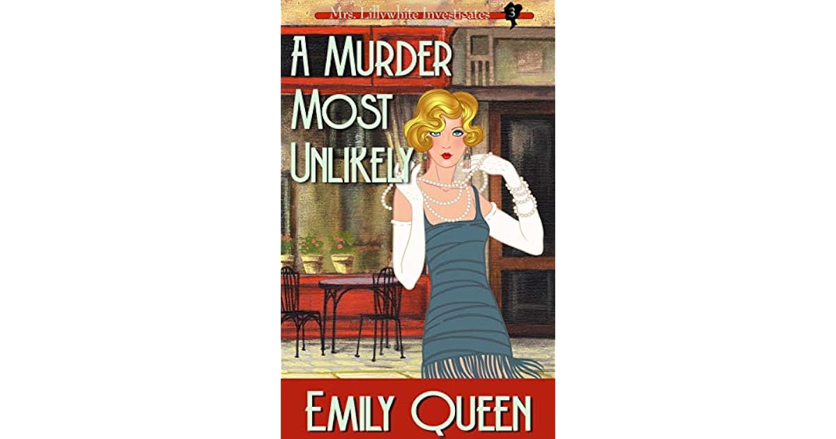 A Murder Most Unlikely by Emily Queen