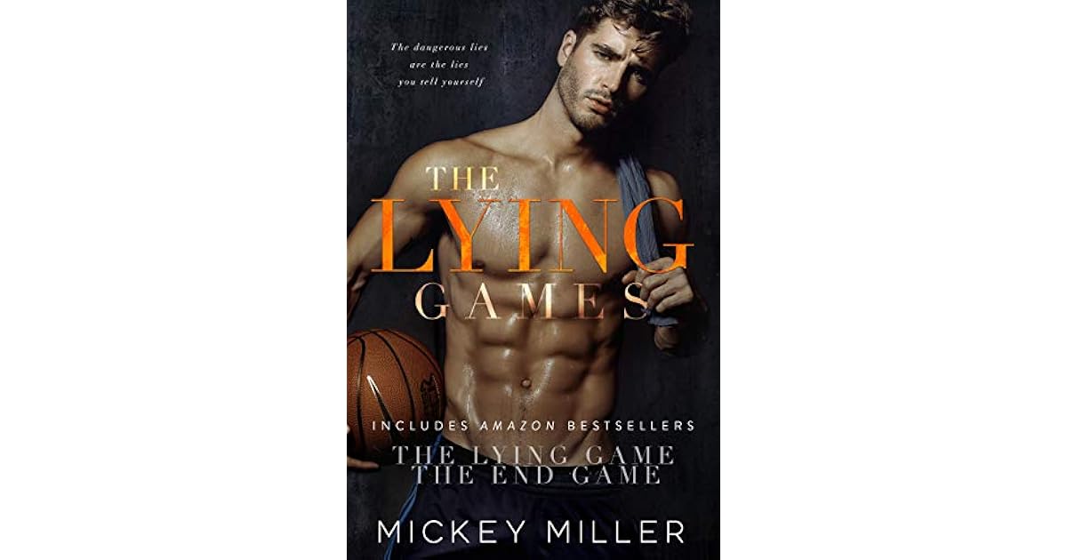 The Lying Games: The Complete Love Games Duet by Mickey Miller