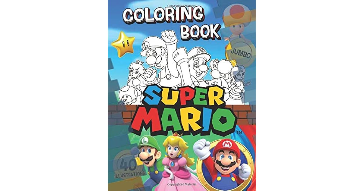 Super Mario Coloring Book: Super Mario Jumbo Coloring Book With 40 ...