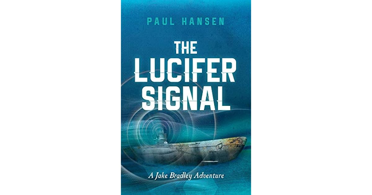 Book giveaway for The Lucifer Signal (Jake Bradley Adventure #1) by ...