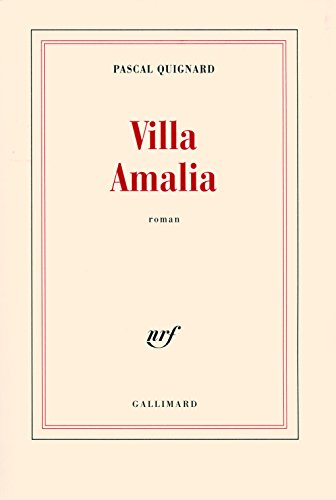 PDF (DOWNLOAD) Villa Amalia BY Pascal Quignard Book PDF | GM Binder