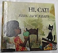 Hi, Cat! by Ezra Jack Keats