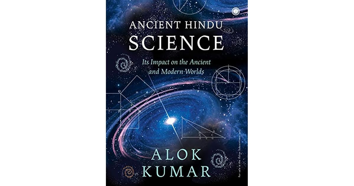 Ancient Hindu Science by Alok Kumar