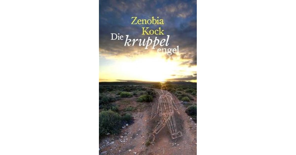 Die kruppel engel by Zenobia Kock