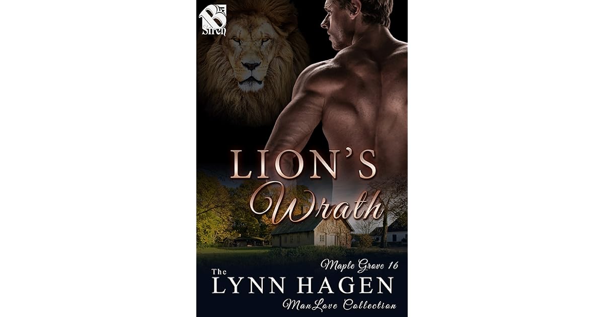 Lion's Wrath (Maple Grove, #16) by Lynn Hagen