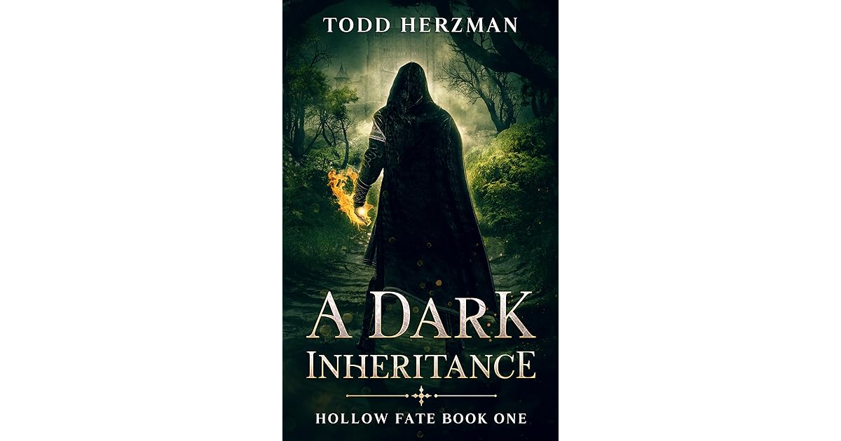A Dark Inheritance (Hollow Fate #1) by Todd Herzman