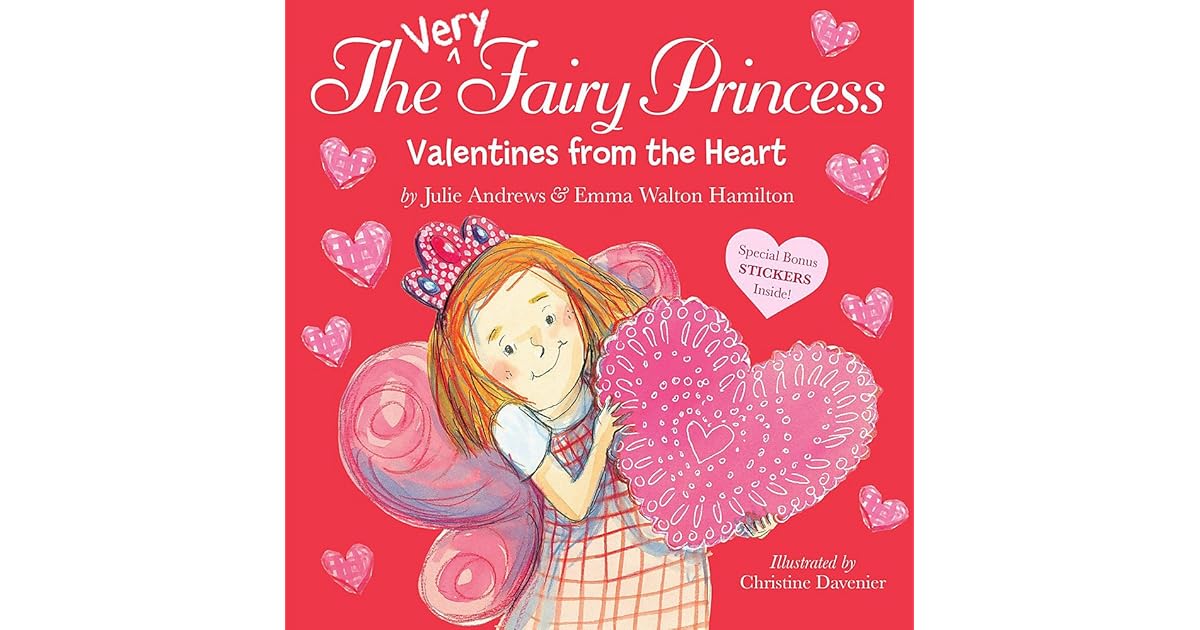 The Very Fairy Princess: Valentines from the Heart by Julie Andrews Edwards