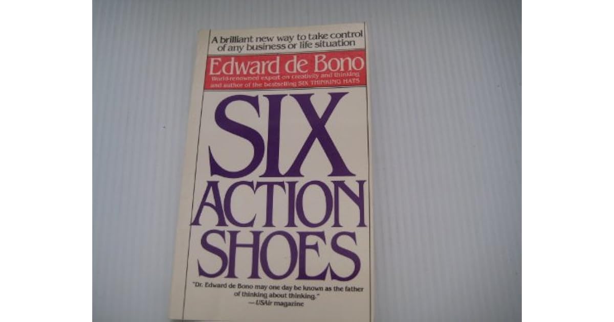 Six Action Shoes by Edward de Bono