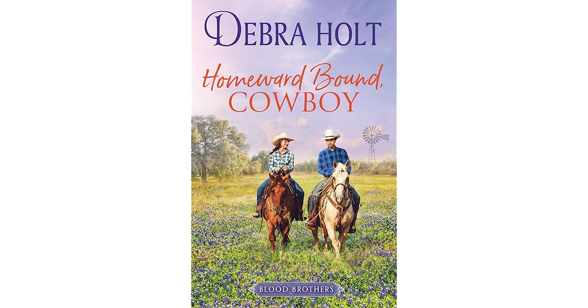 Homeward Bound, Cowboy (Blood Brothers, #2) by Debra Holt