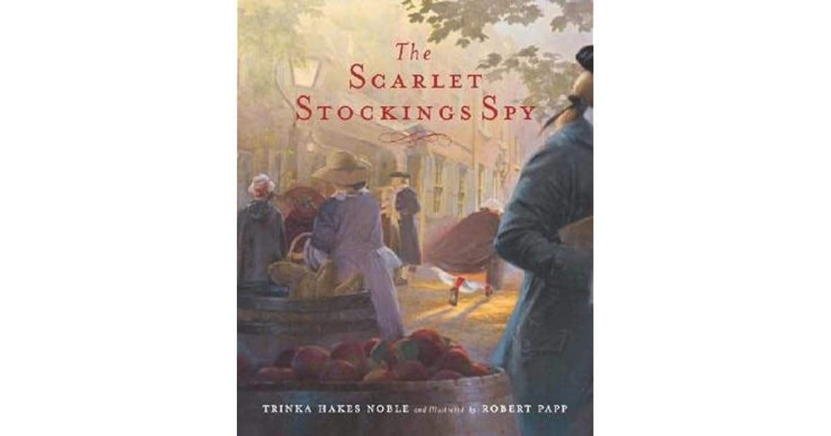 The Scarlet Stockings Spy by Trinka Hakes Noble