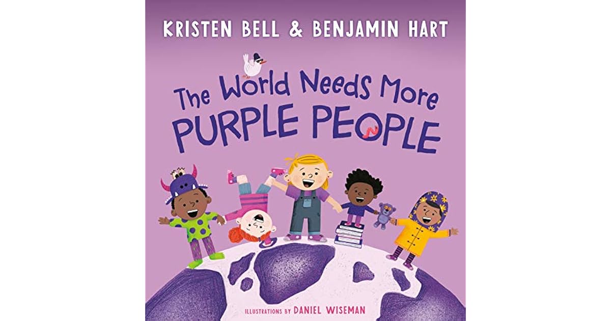 The World Needs More Purple People by Kristen Bell