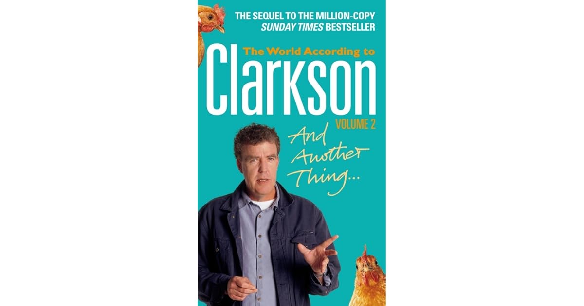 And Another Thing: The World According to Clarkson Volume 2 by Jeremy ...