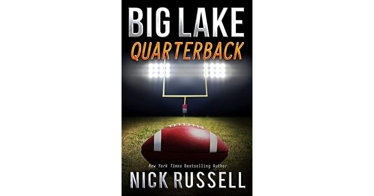 Big Lake Quarterback (Big Lake, #17) by Nick Russell