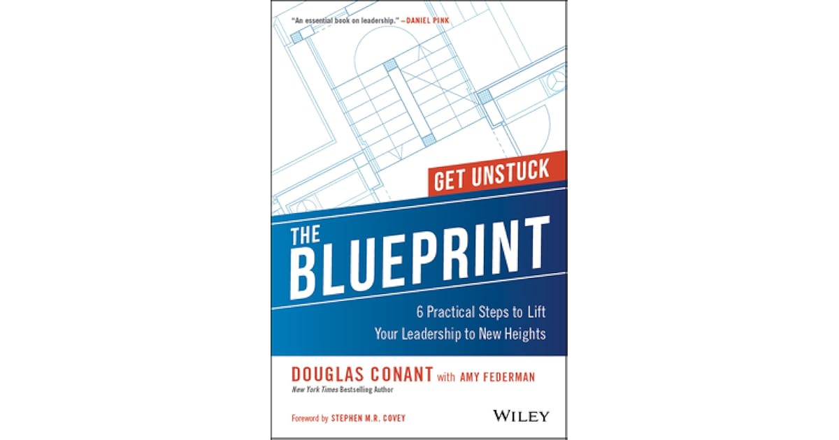 The Blueprint: 6 Practical Steps to Lift Your Leadership to New Heights ...
