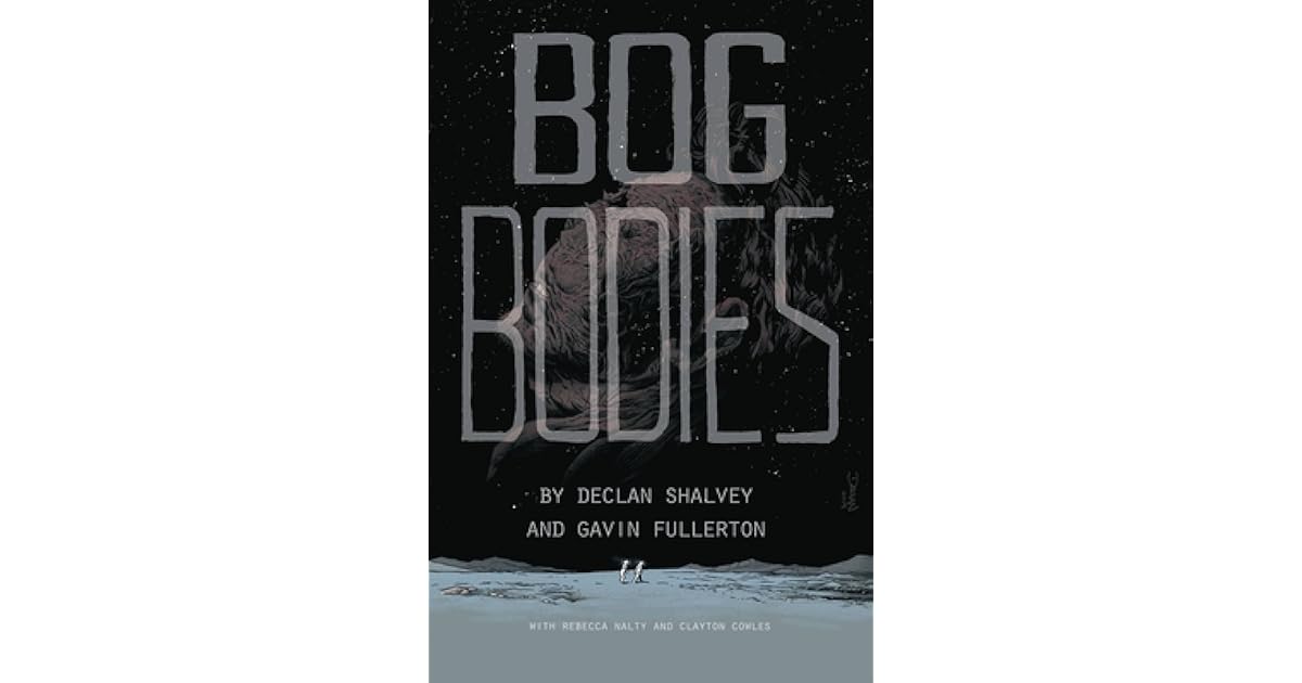 Bog Bodies by Declan Shalvey