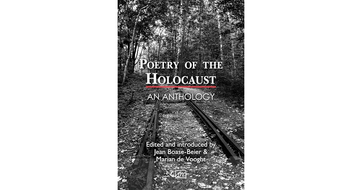 Poetry of The Holocaust by Jean Boase-Beier