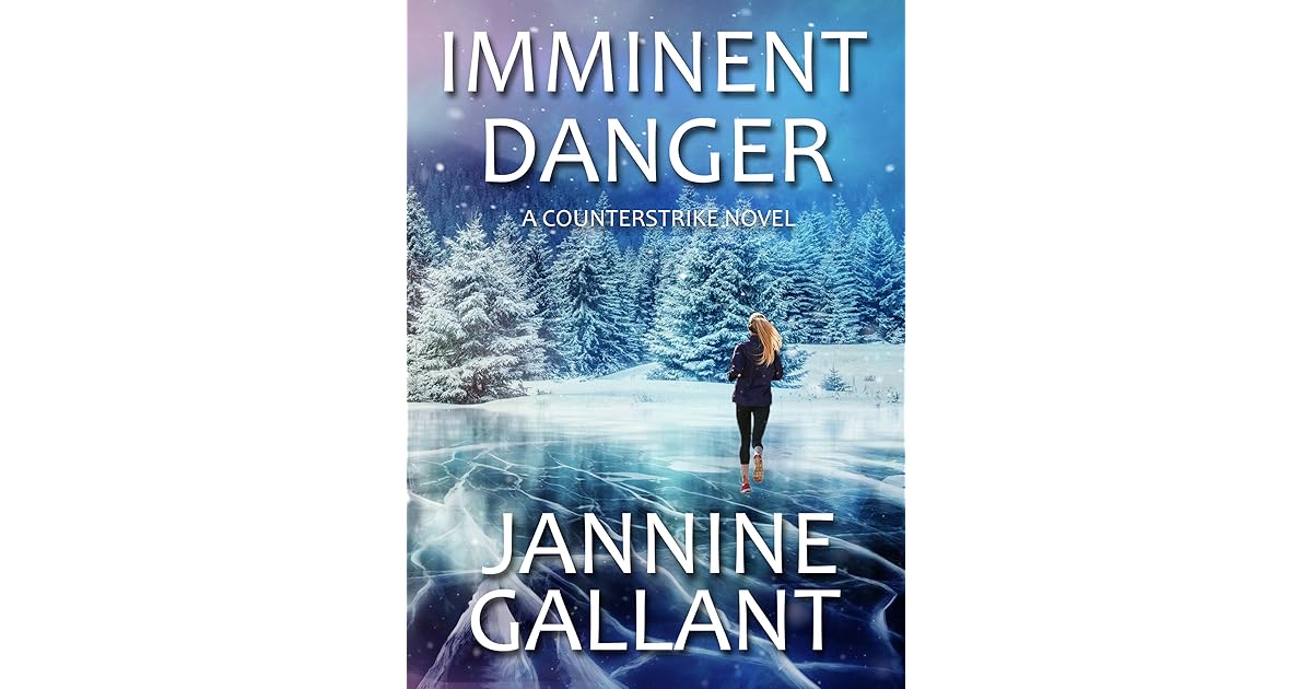Imminent Danger (Counterstrike, #3) by Jannine Gallant