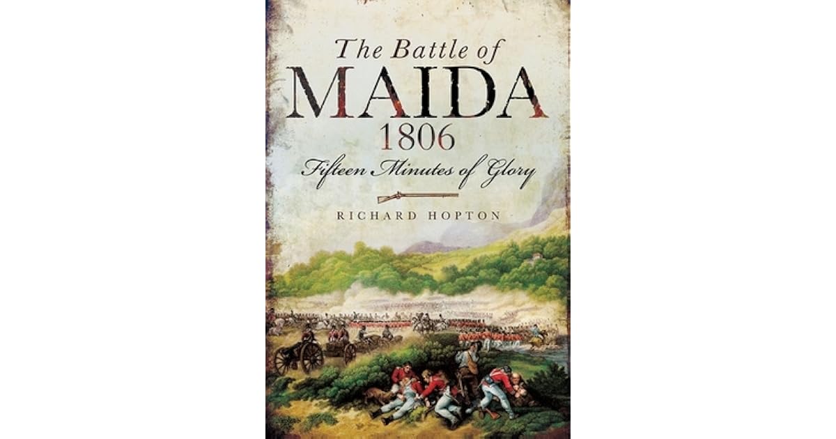 Battle of Maida, 1806 by Richard Hopton