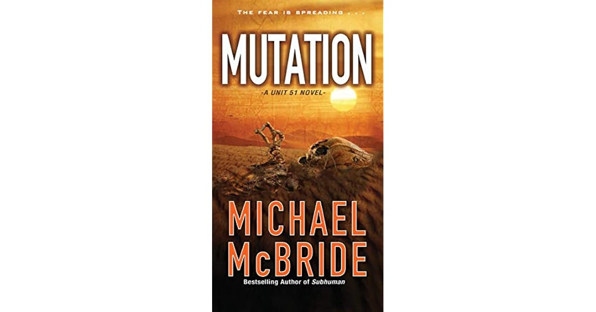 Mutation (A Unit 51 Novel) by Michael McBride