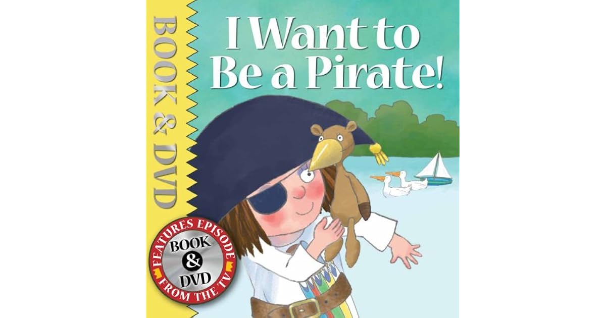 I Want to Be a Pirate! by Tony Ross