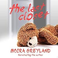 The Last Closet: The Dark Side of Avalon by Moira Greyland