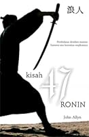 The 47 Ronin Story by John Allyn