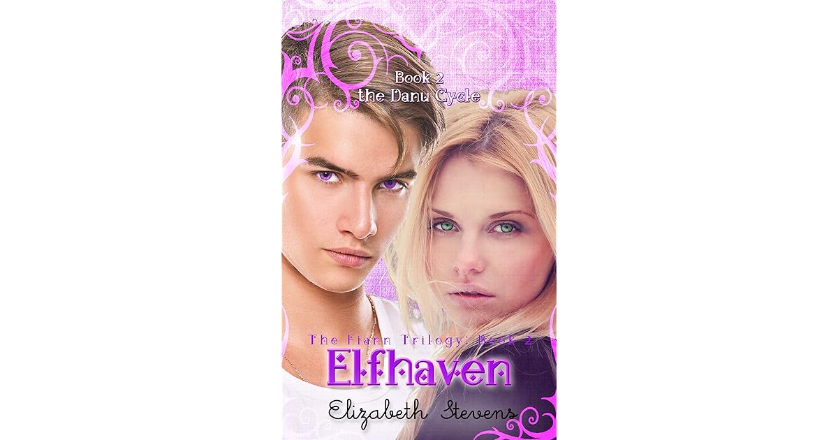 Elfhaven (the Danu Cycle, #2) by Elizabeth Stevens