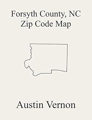 Forsyth County, North Carolina Zip Code Map: Includes Abbotts Creek ...