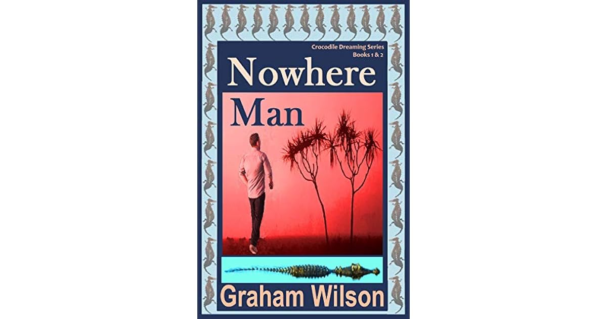 Nowhere Man by Graham Wilson