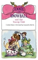 Annie and Snowball and the Teacup Club: Ready-to-Read Level 2 by ...