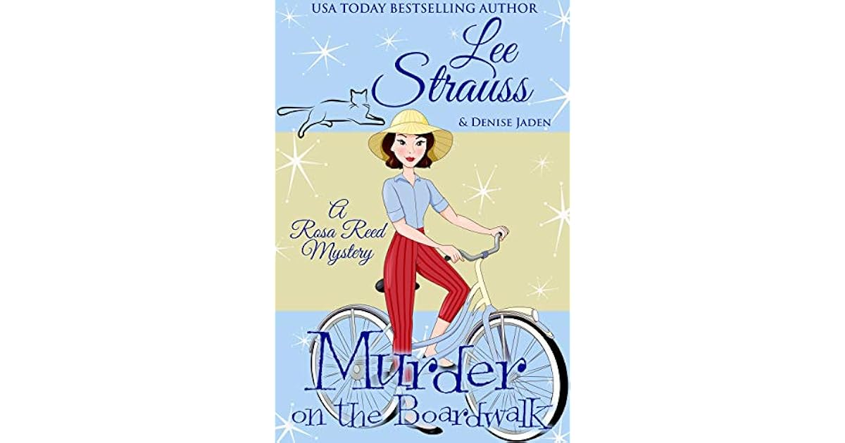 Murder on the Boardwalk (Rosa Reed #2) by Lee Strauss