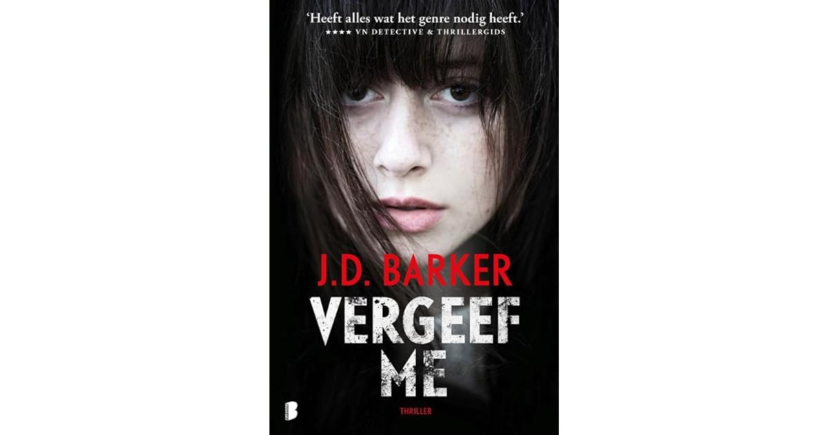 Vergeef me (4MK Thriller, #3) by J.D. Barker