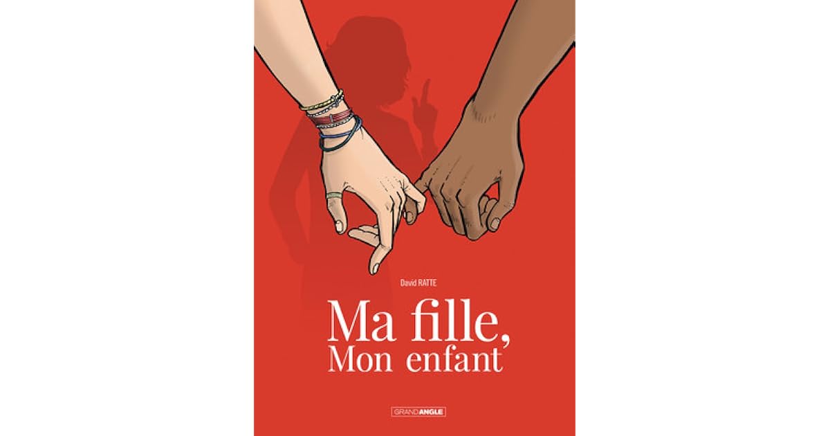 Ma fille, mon enfant by David Ratte