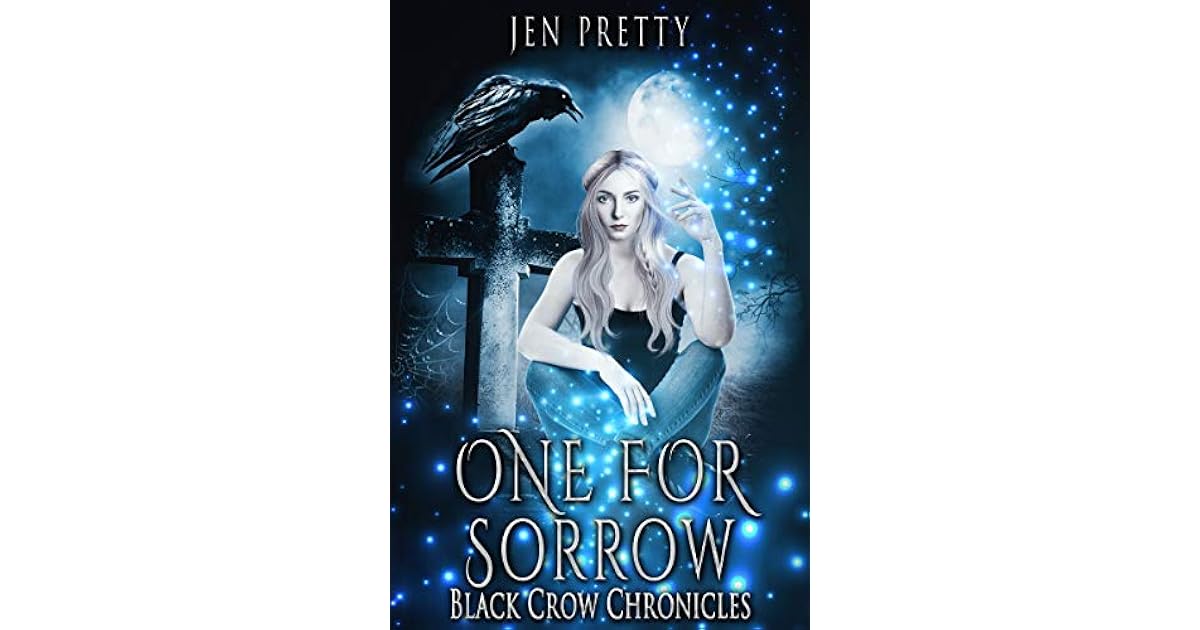 One for Sorrow (Black Crow Chronicles #1) by Jen Pretty