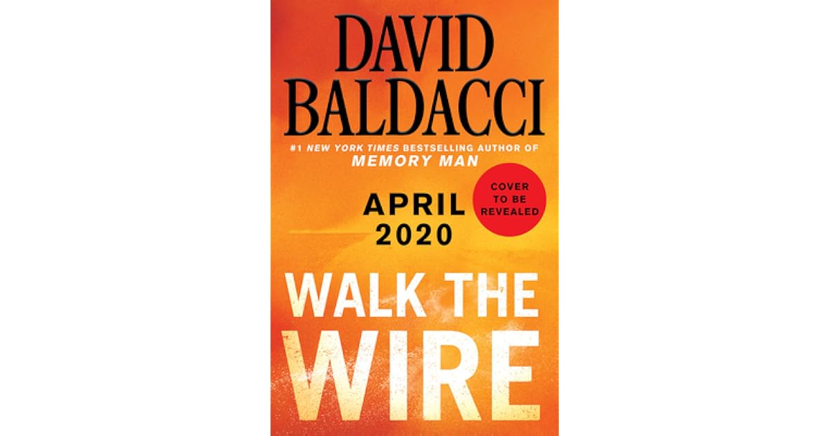 Walk the Wire (Amos Decker #6) by David Baldacci