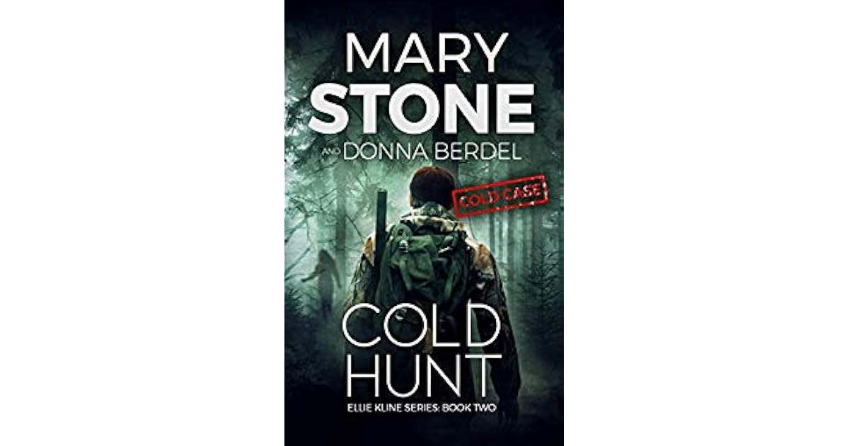 Cold Hunt (Ellie Kline #2) by Mary Stone