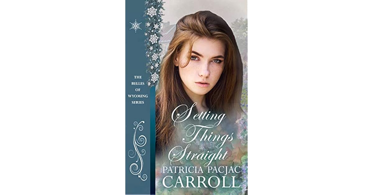 Setting Things Straight by Patricia PacJac Carroll