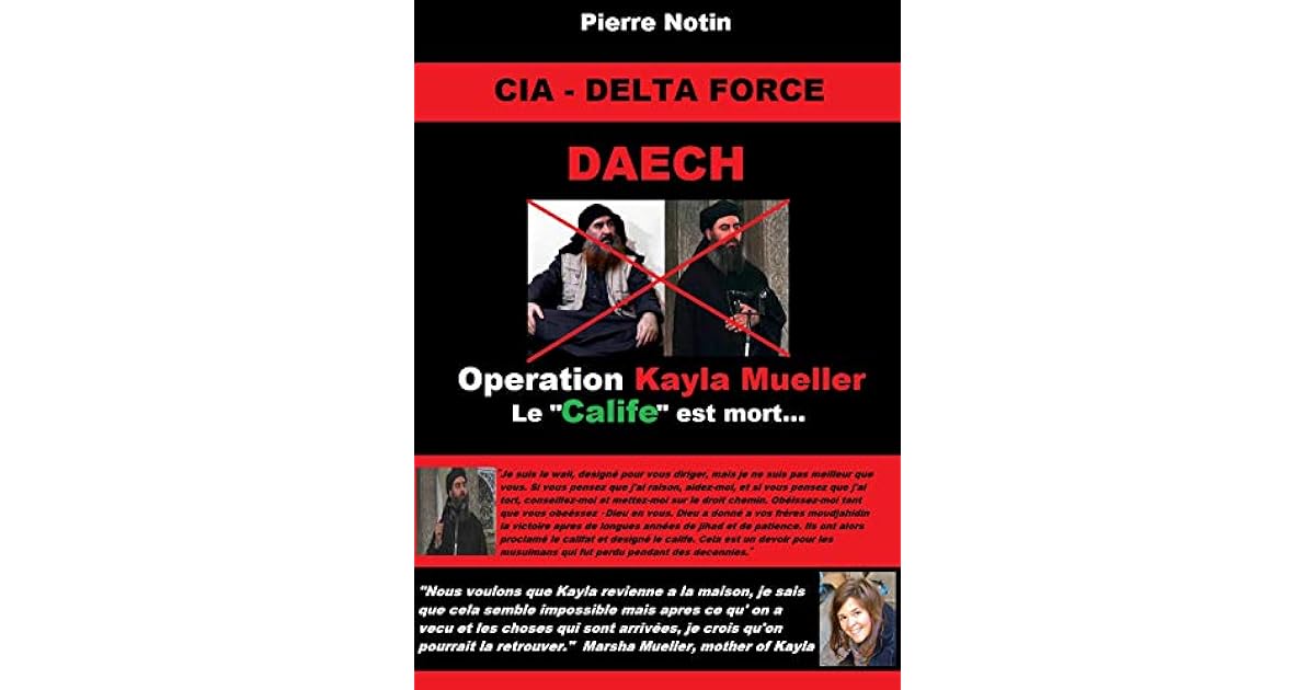 CIA - Delta FORCE - DAECH: Operation Kayla Mueller by Pierre Notin