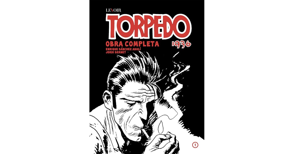 Torpedo 1936: Volume 1 (Torpedo #1) by Enrique Sánchez Abulí