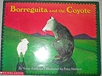 Borreguita and the Coyote: A Tale from Ayutla, Mexico by Verna Aardema