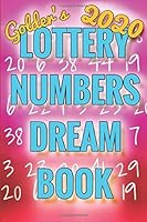 2020 Lottery Numbers Dream Book: Code Your Dreams Into Lotto Numbers ...