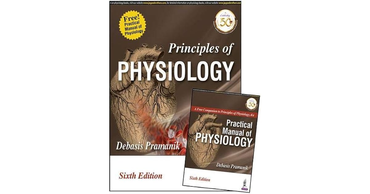 Principles of Physiology: with Free Manual of Practical Physiology and ...