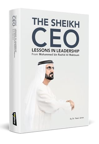 The Sheikh CEO: Lessons In Leadership From Mohammed Bin Rashid Al ...