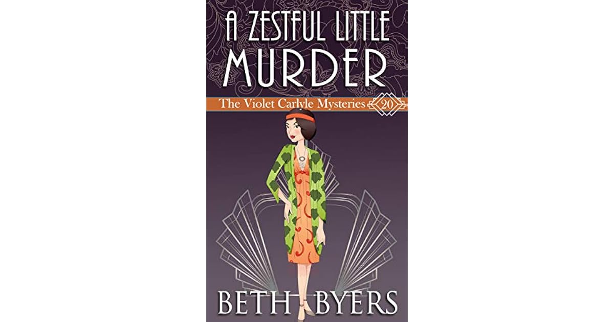 A Zestful Little Murder by Beth Byers