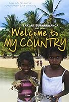 Welcome to My Country by Laklak Burarrwanga