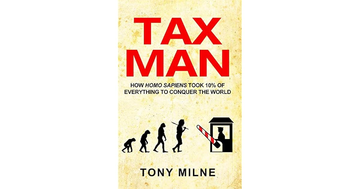 TAX MAN: How Homo sapiens took 10% of everything to conquer the world ...