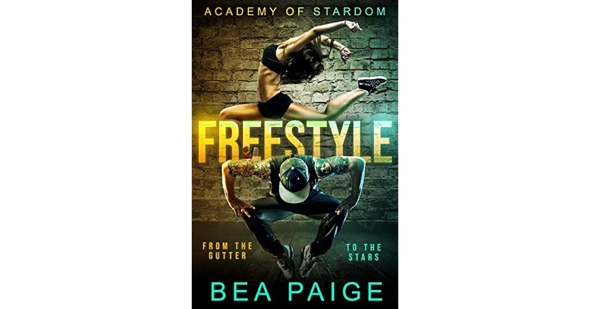 Freestyle (Academy of Stardom, #1) by Bea Paige