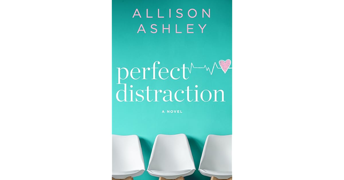 Perfect Distraction by Allison Ashley